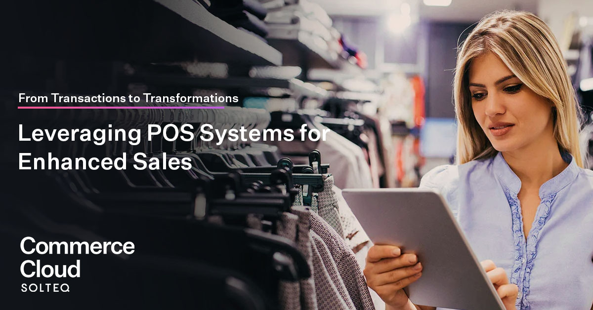 Leveraging POS Systems for Enhanced Sales